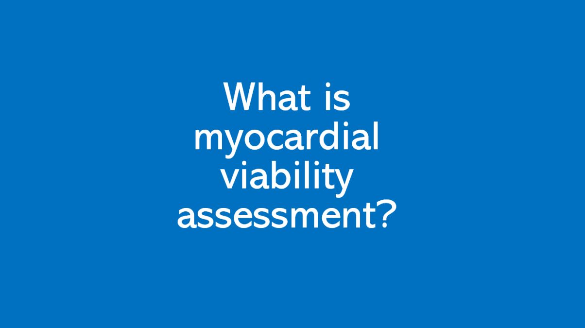 What is myocardial viability assessment? - All About Heart And Blood ...