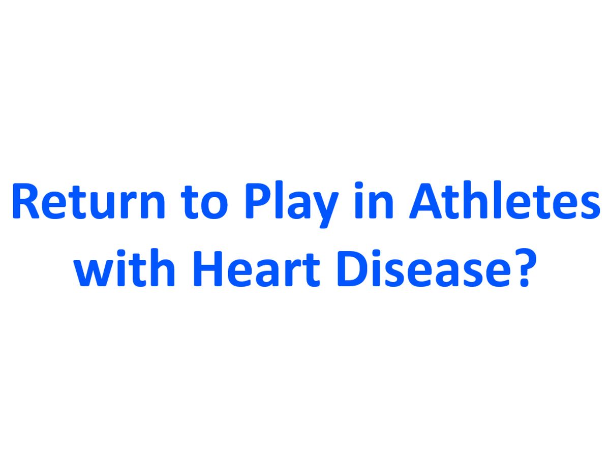 Return to Play in Athletes with Heart Disease? - All About Heart And ...