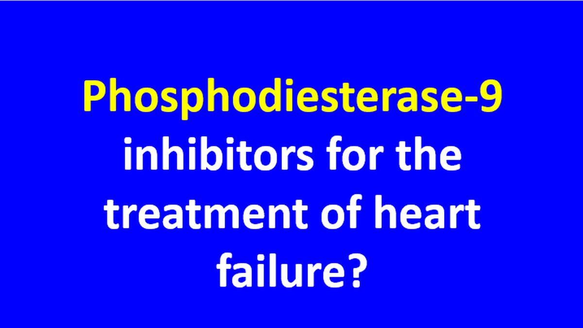 Phosphodiesterase-9 inhibitors for the treatment of heart failure ...