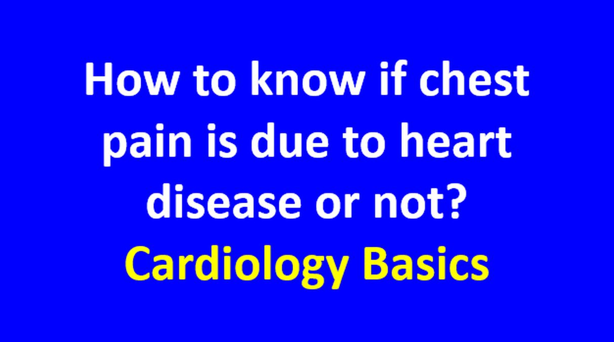 How to know if chest pain is due to heart disease or not? Cardiology ...