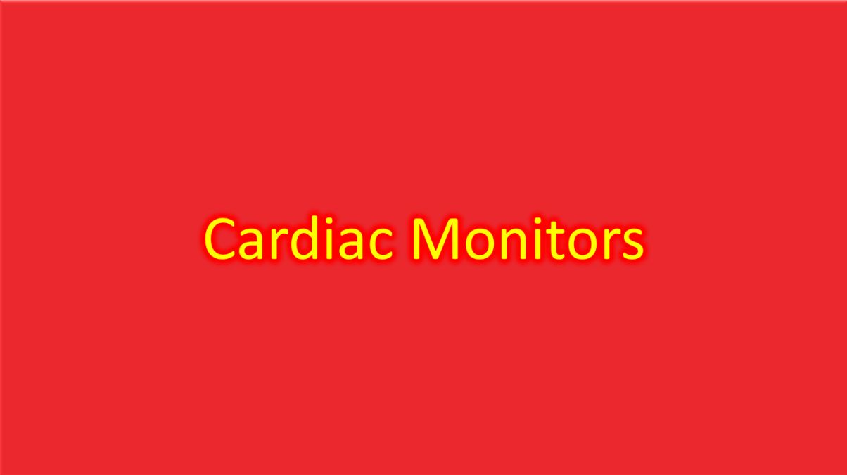 Cardiac Monitors - All About Cardiovascular System and Disorders