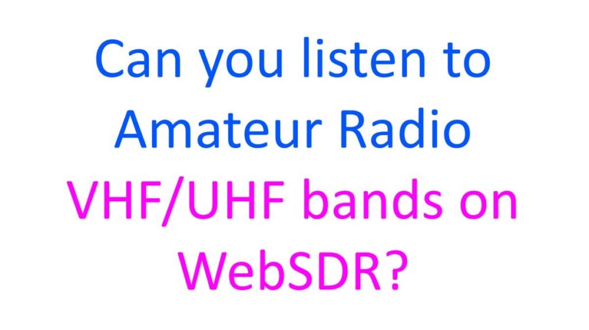 Listening to Amateur Radio VHF/UHF bands on WebSDR - Johnson's Techworld