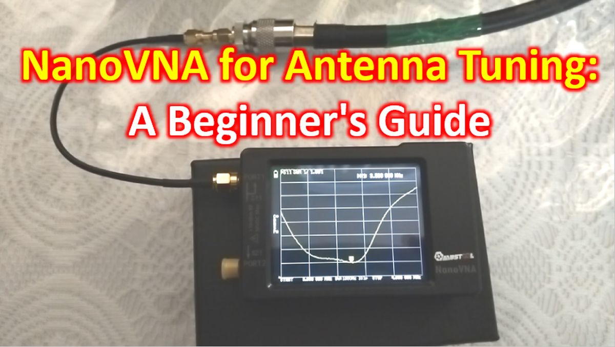 NanoVNA for Antenna Tuning: A Beginner's Guide - Johnson's Techworld