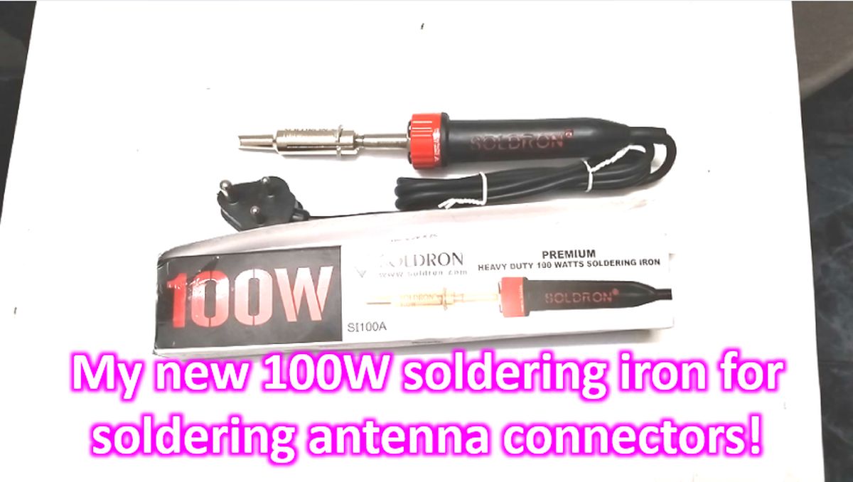 My new 100W soldering iron for soldering antenna connectors! - Johnson ...