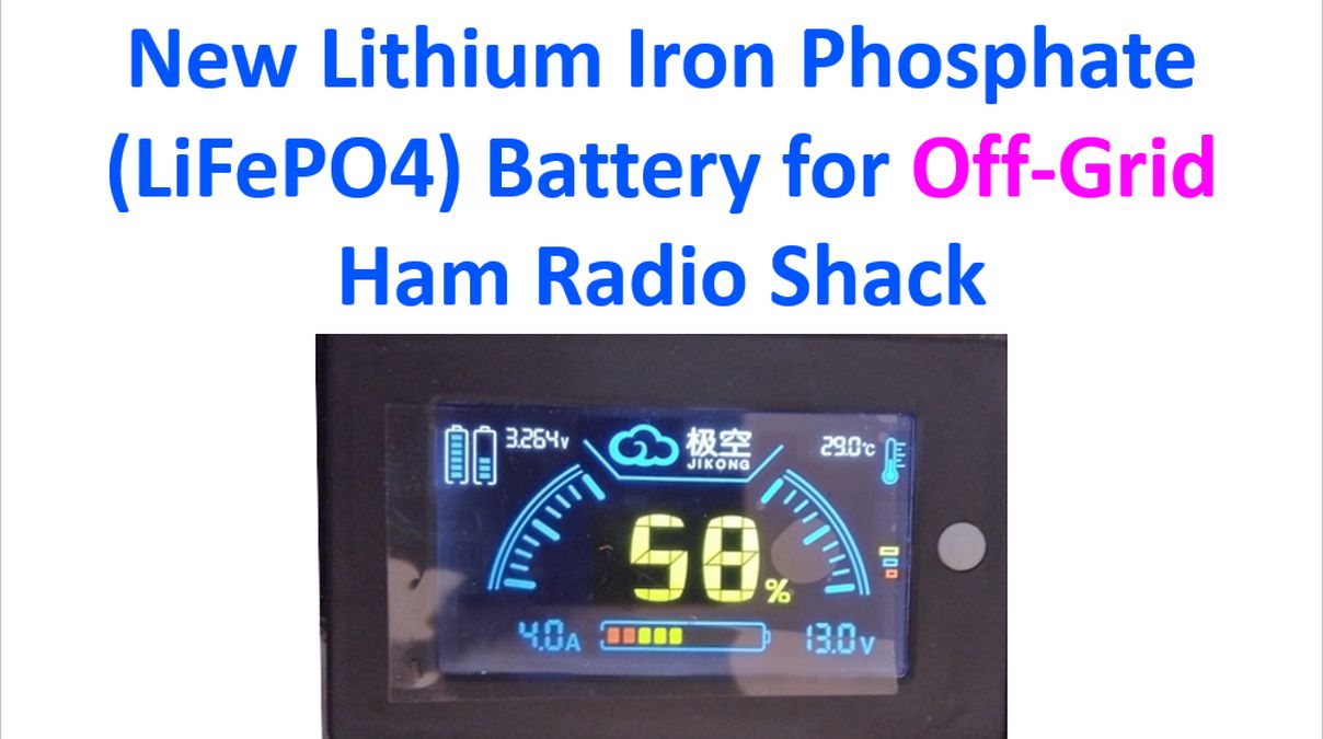 New Lithium Iron Phosphate (LiFePO4) Battery for Off-Grid Ham Radio ...